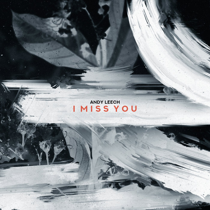 I Miss You | Andy Leech