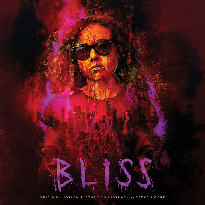 Bliss (Original Motion Picture Soundtrack) | Steve Moore