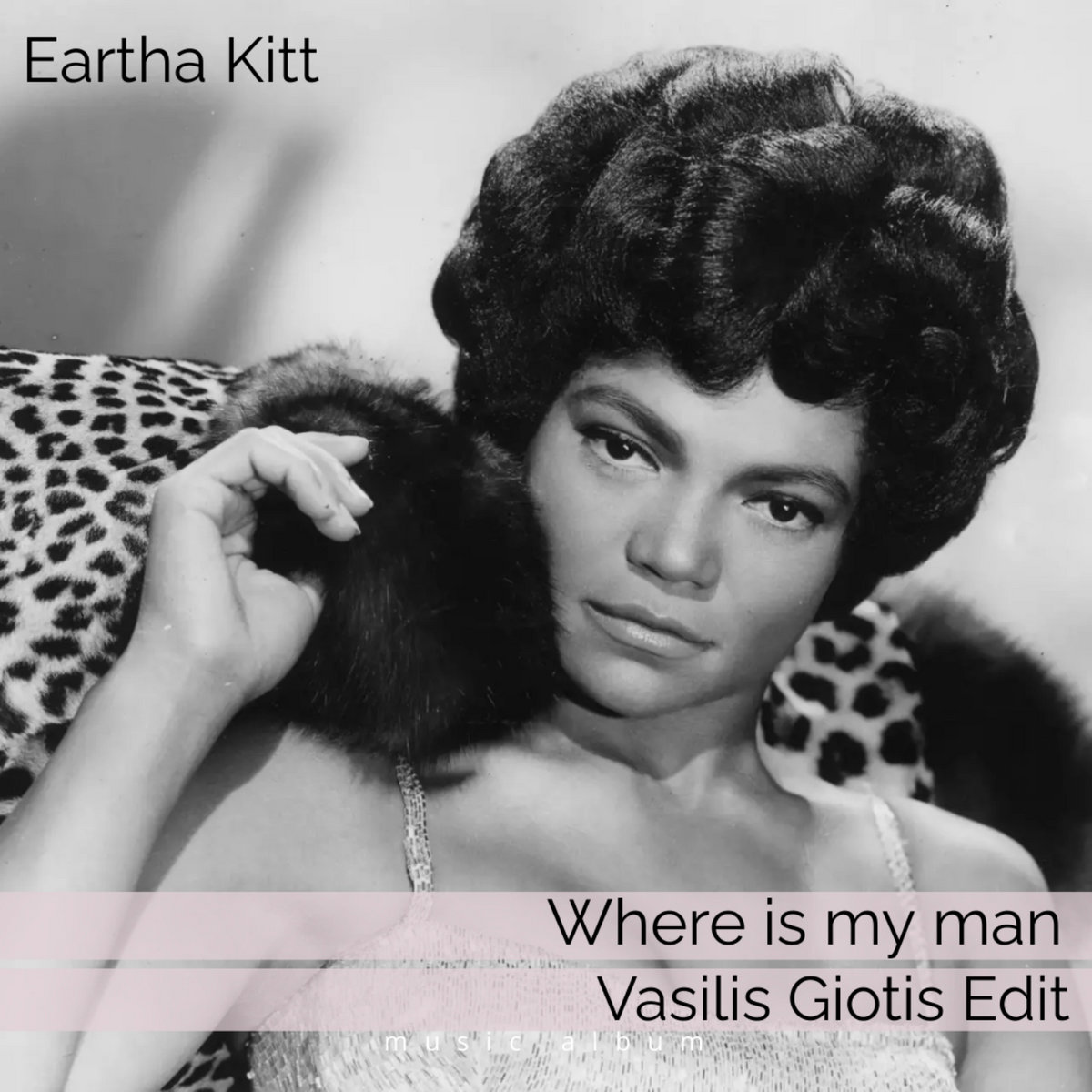 Where is my man (Vasilis Giotis edit) (By Eartha Kitt) | Vasilis Giotis