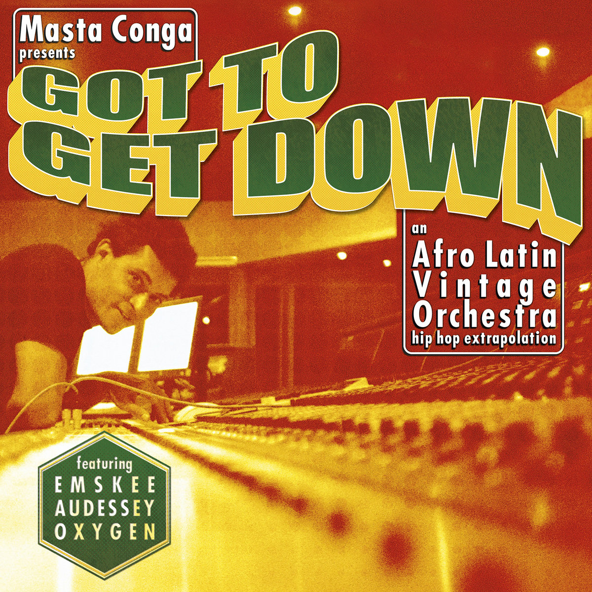 Got To Get Down | Afro Latin Vintage Orchestra | OfficeHome Records