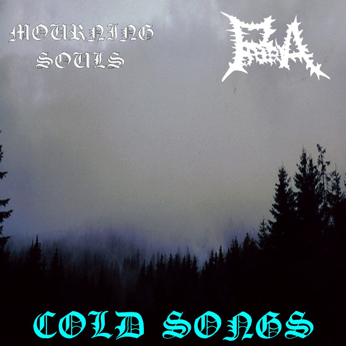 Cold Songs (Split) | Mourning Souls/Porreria | Mourning Souls