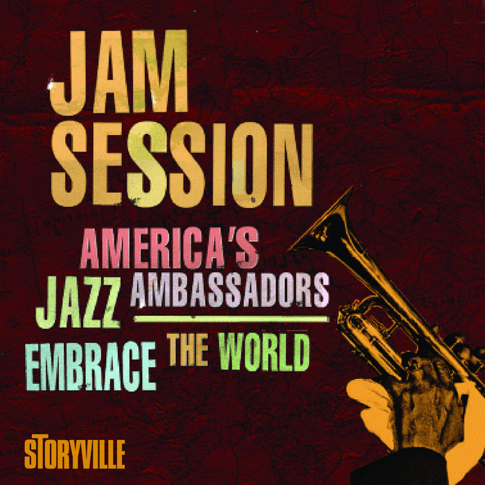 Jam Session: America's Jazz Ambassadors Embrace the World | Various ...