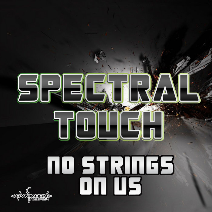 No Strings on Us EP | Spectral Touch | Ovnimoon Records
