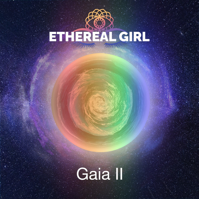 Gaia II | Ethereal Girl