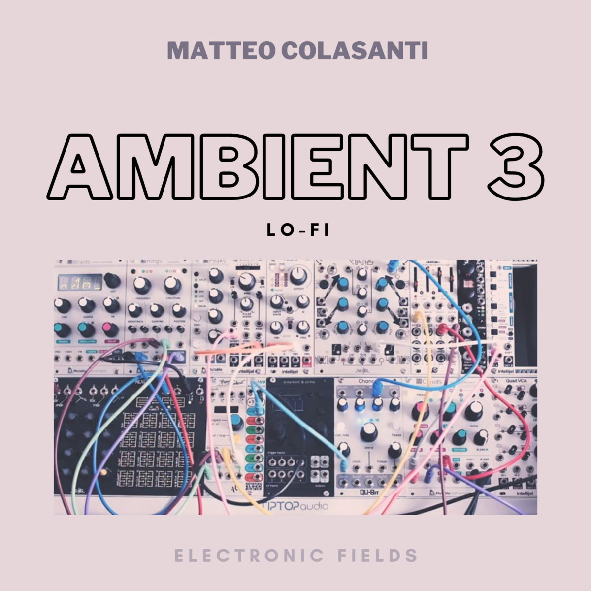 AMBIENT 3: electronic fields | Matteo Colasanti