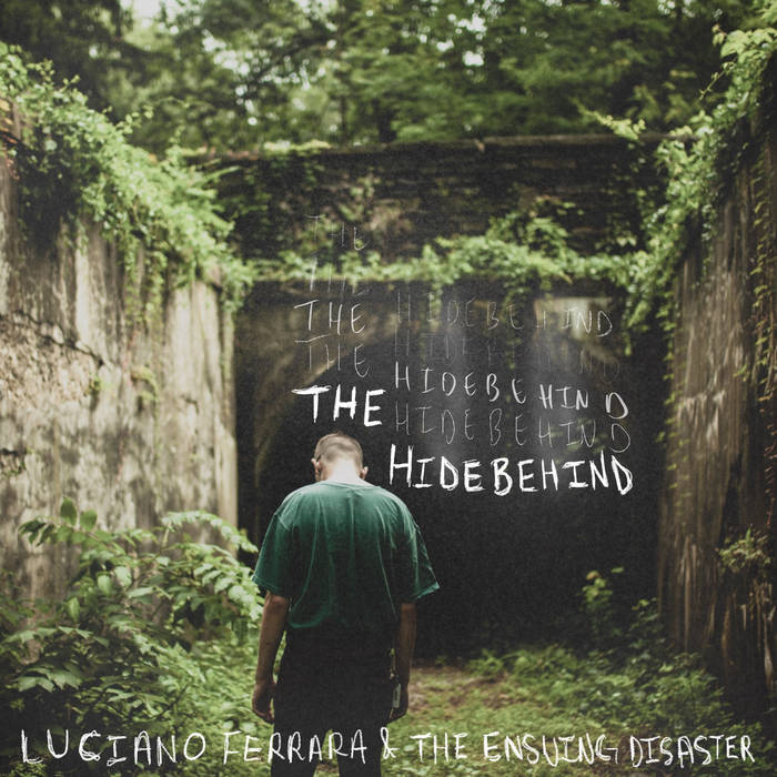 The Hidebehind | Luciano Ferrara and the Ensuing Disaster