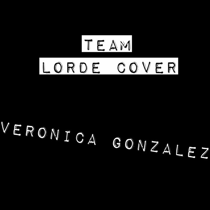 Team Lorde Album Cover