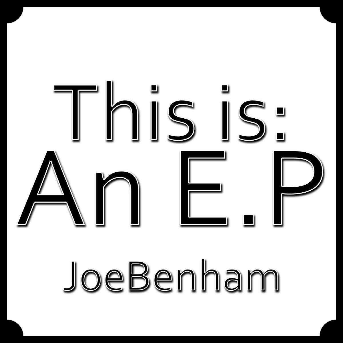 This Is: An E.P | Joe Benham