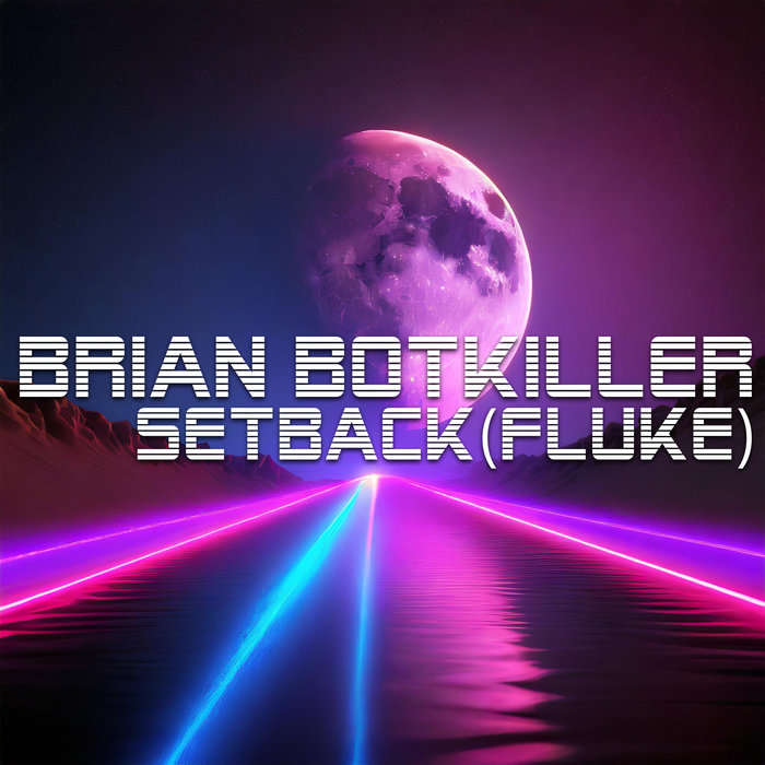 Setback (Fluke) | brian botkiller
