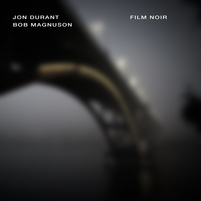 Film Noir | Jon Durant Bob Magnuson | Jon Durant