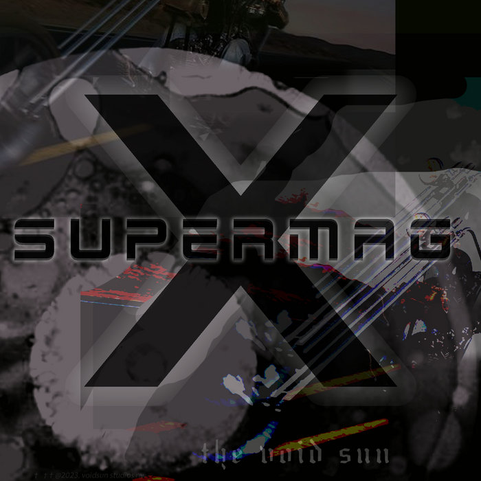 sUPERMAG X | the VOID sun