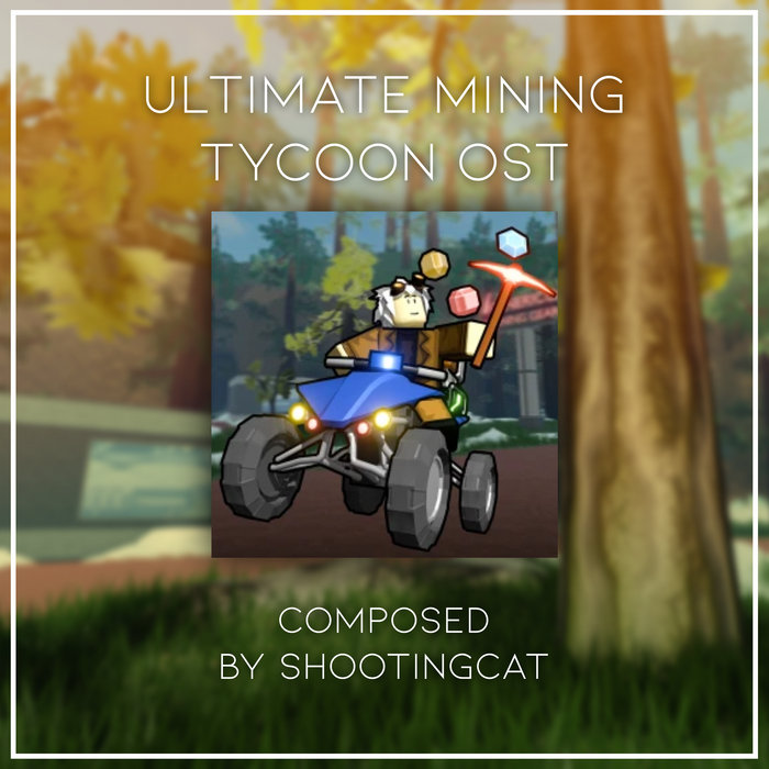 Ultimate Mining Tycoon OST (EP) | ShootingCat
