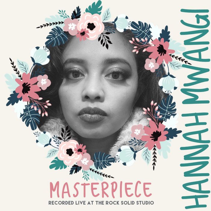 Masterpiece | Hannah Mwangi