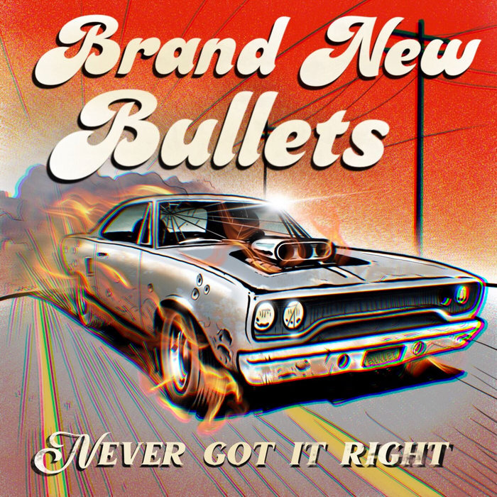 "Never got it right" | BRAND NEW BULLETS