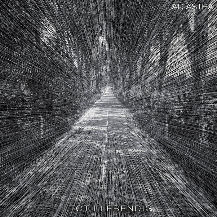 Tot Lebendig | Ad Astra
