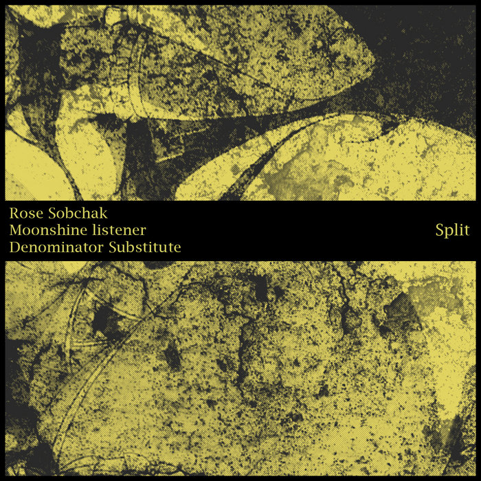 Split | Rose Sobchak + Moonshine Listener + Denominator Substitute ...