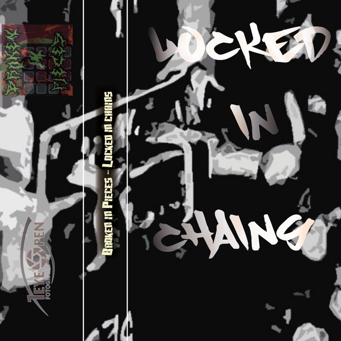 Locked in Chains | Broken in Pieces