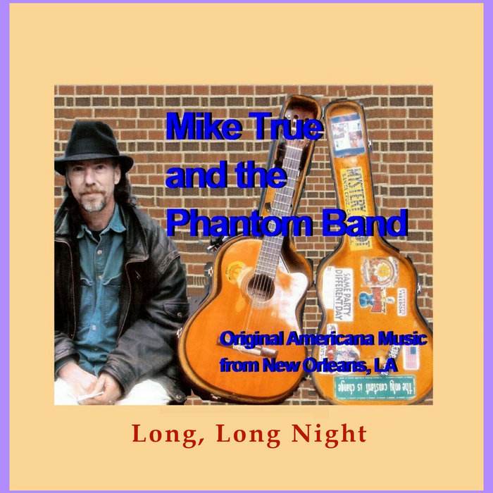 Long, Long Night | Mike True and the Phantom Band