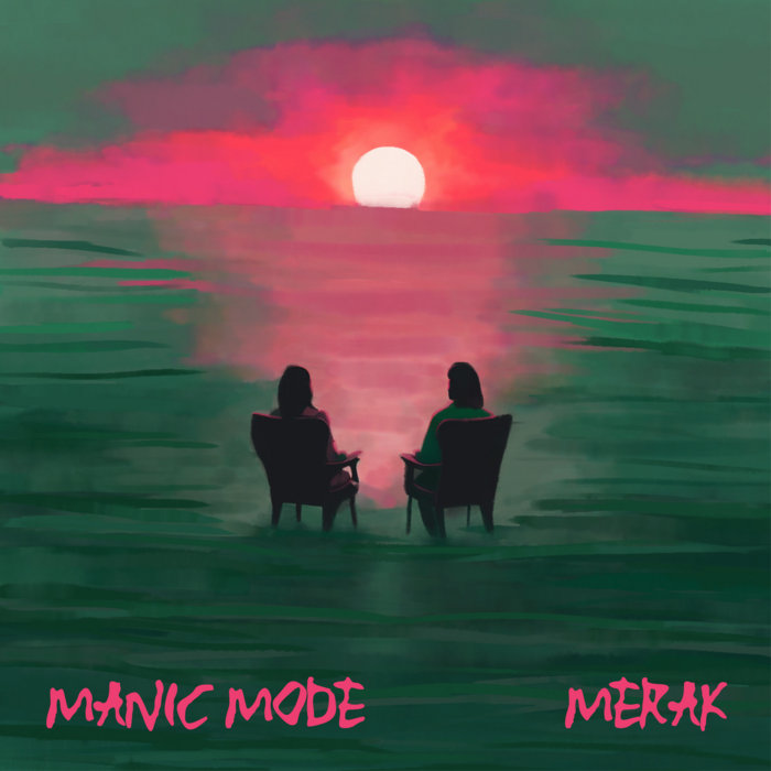Manic Mode EP | Merak