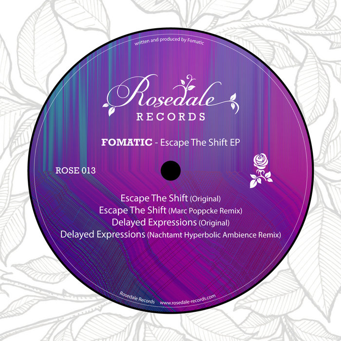 Fomatic - Escape The Shift (Original) | Rosedale Records