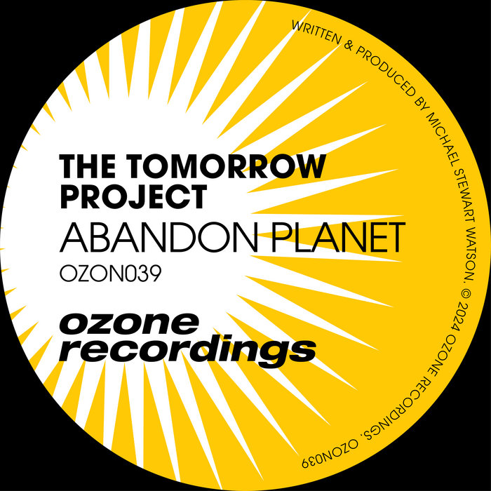 The Tomorrow Project - Abandon Planet | Ozone Recordings