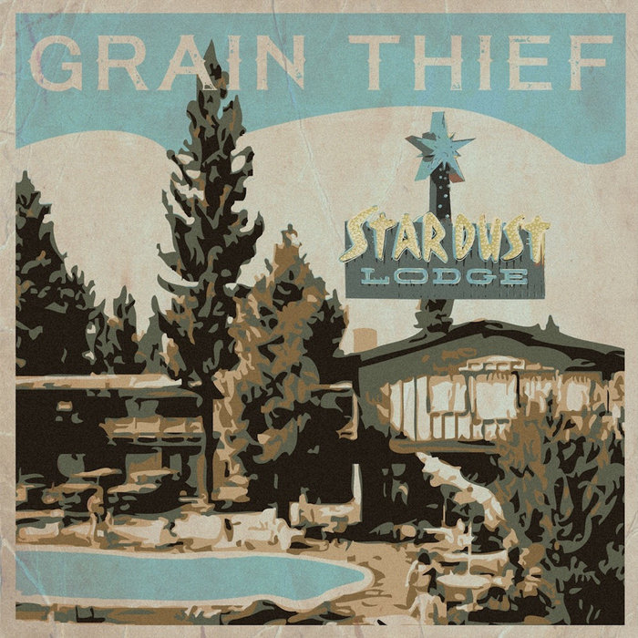 Stardust Lodge | Grain Thief