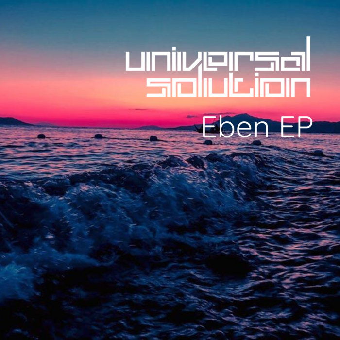 Eben EP | Universal Solution