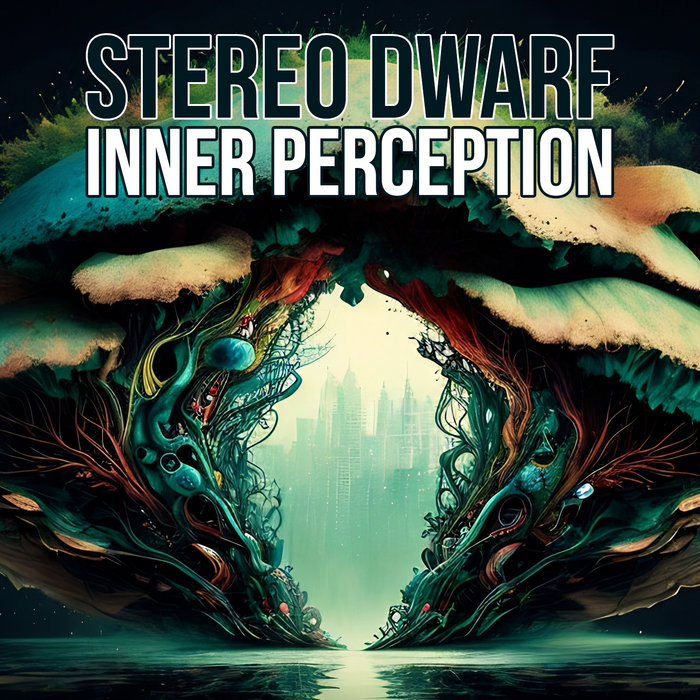 Inner Perception | Stereo Dwarf | The Hypnotic LFO Room