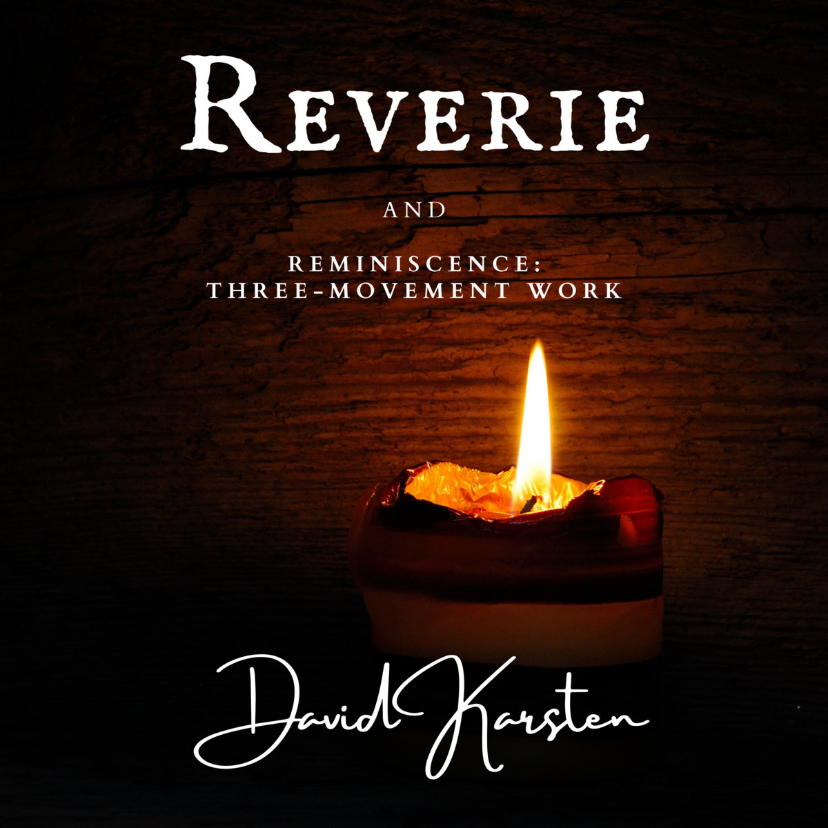 Reverie - Reminiscence | David Karsten
