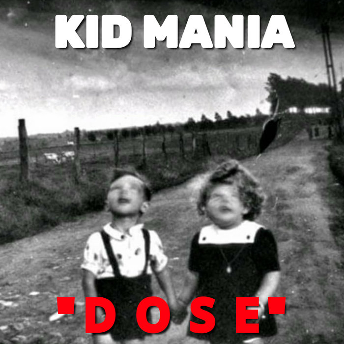 DOSE | Kid Mania