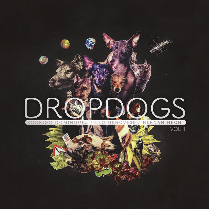 Drop Dogs vol.2 | Rodrigo Dominguez, Leo Genovese, Hernan Hecht ...