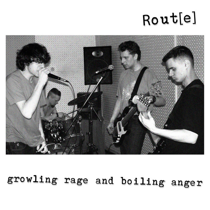 growling rage and boiling anger | Rout[e]