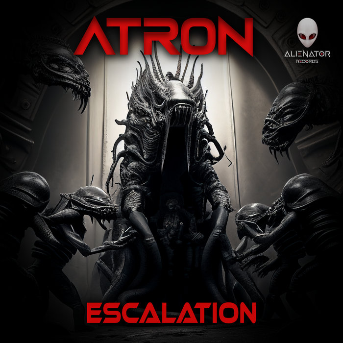 Escalation | Atron | Alienator Records