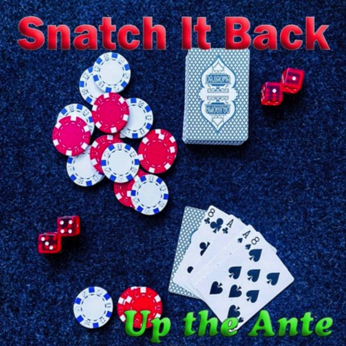 Up The Ante | Snatch It Back