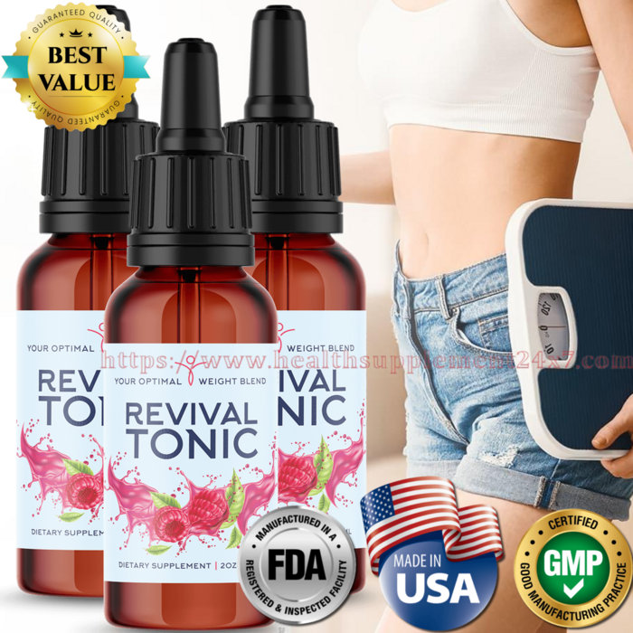 Revival Tonic (2024 Special Offer!) Effective Way To Loss Fat And ...