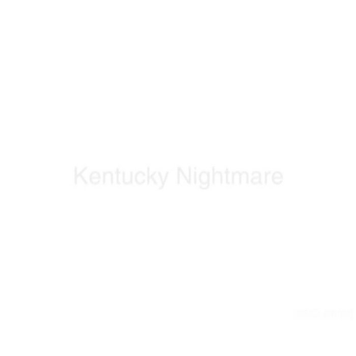Kentucky Nightmare | space brat