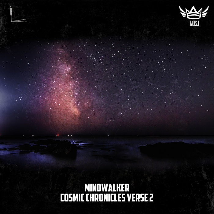 Cosmic Chronicles Verse 2 | Mindwalker | Noisj