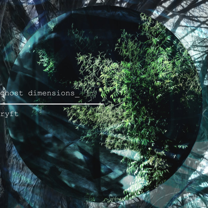 Ghost Dimensions | Ryft | Circular Limited
