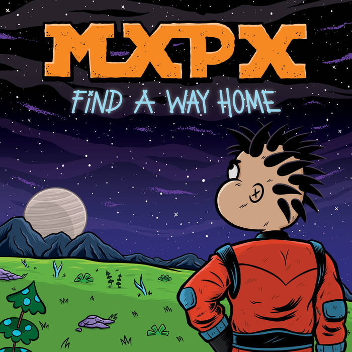 Find A Way Home | MxPx