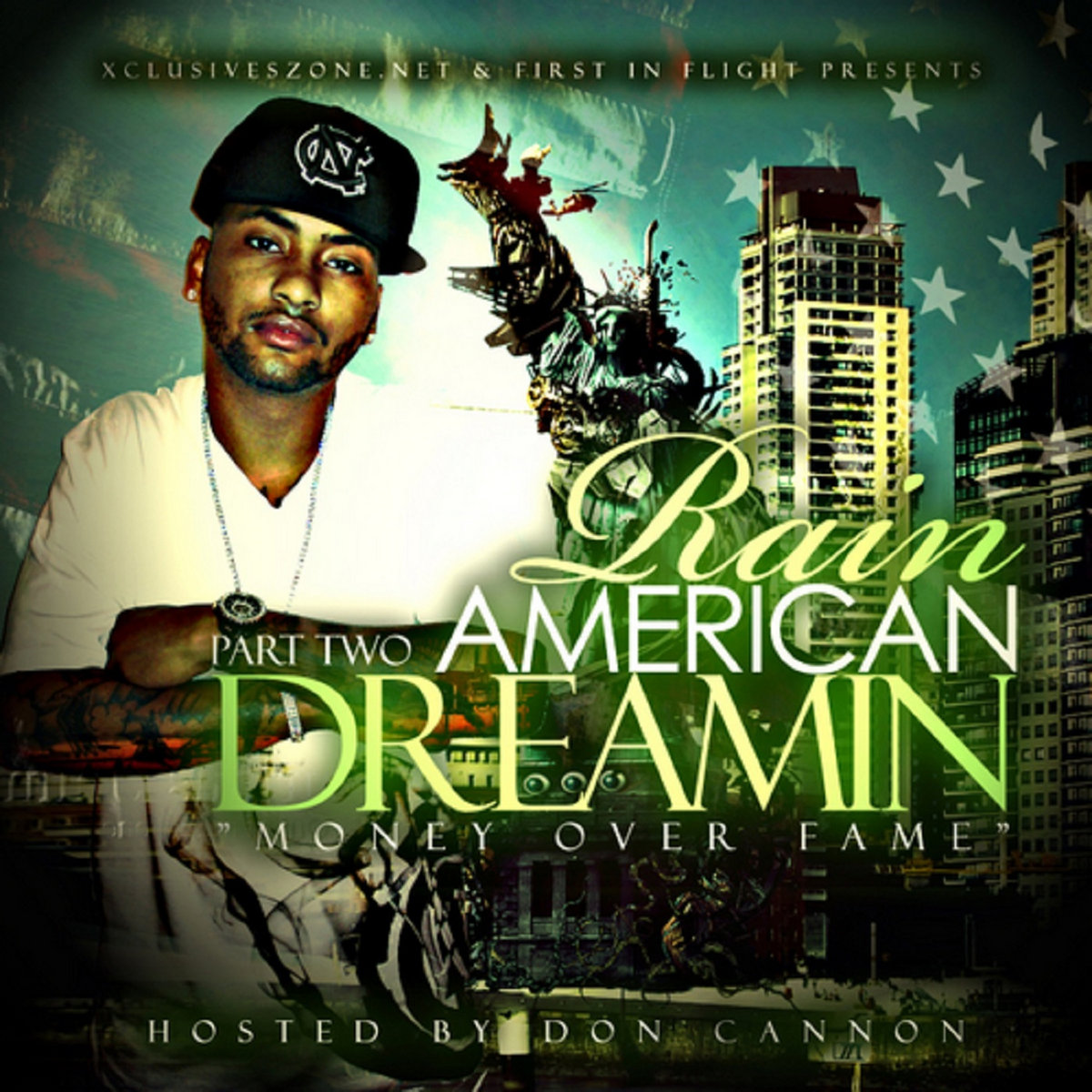 AMERICAN DREAMIN 2 - MONEY OVER FAME | RAIN