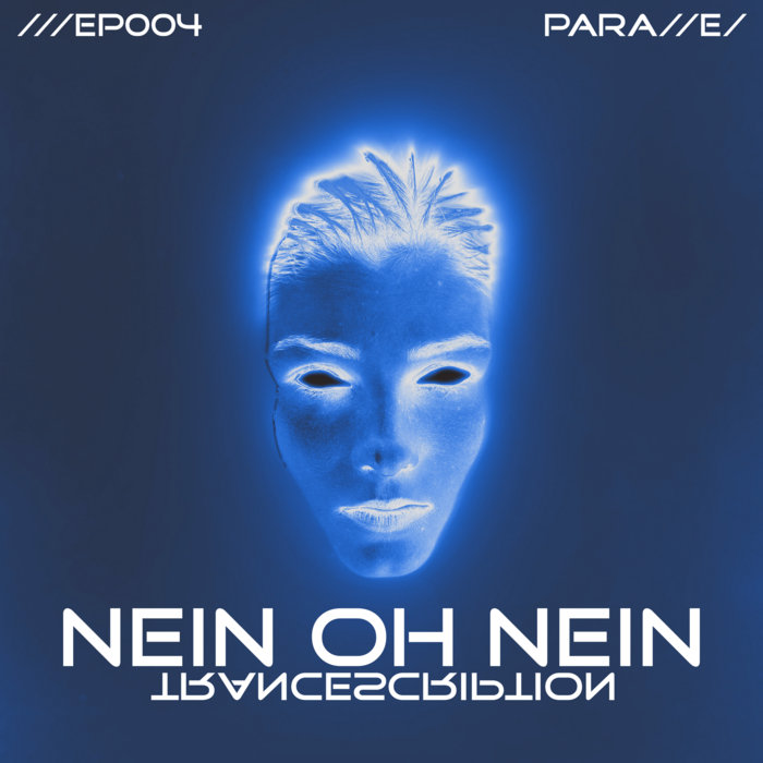 Trancecription [///EP004] | Nein oh Nein | PARA//E/
