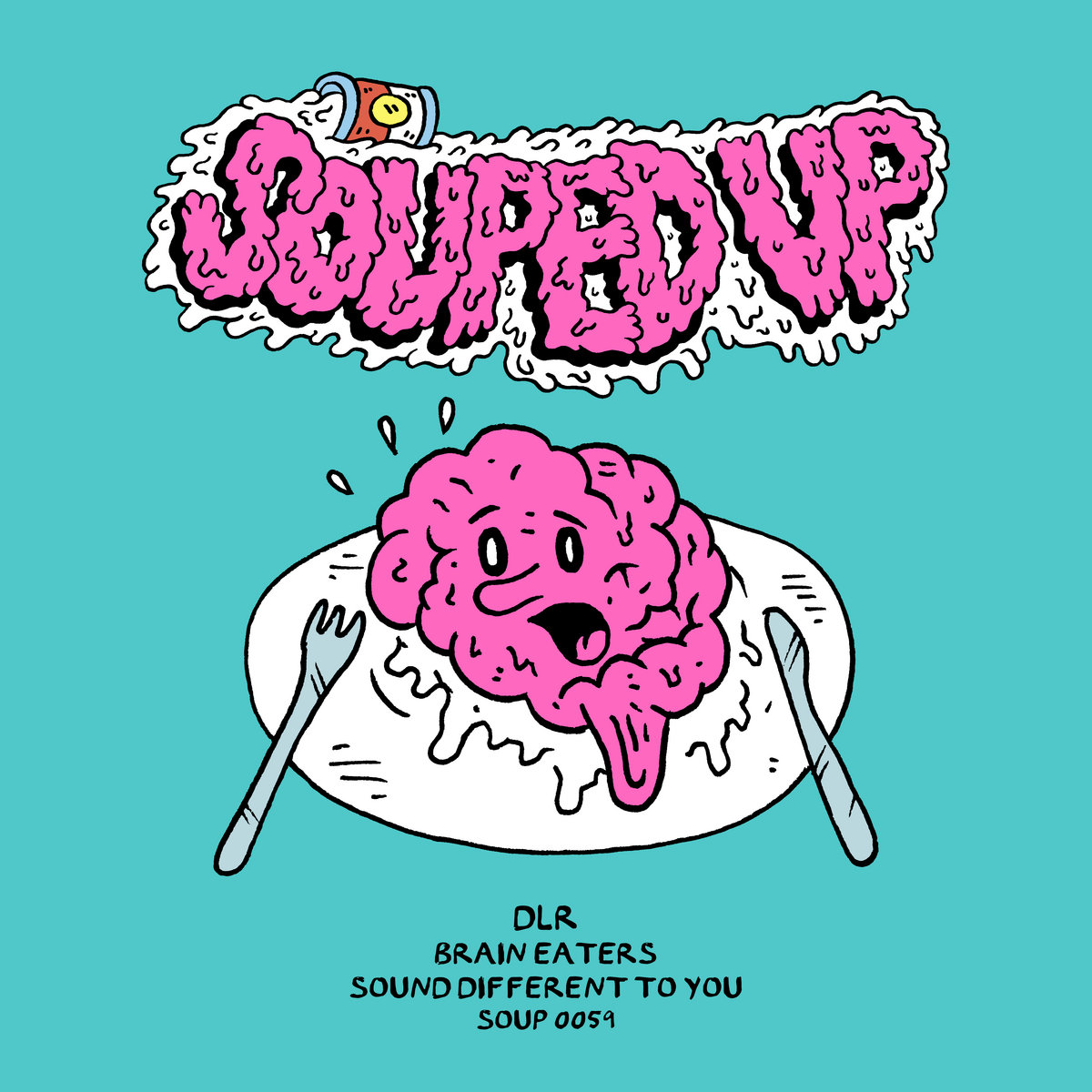 Brain Eaters | DLR | Souped Up Records