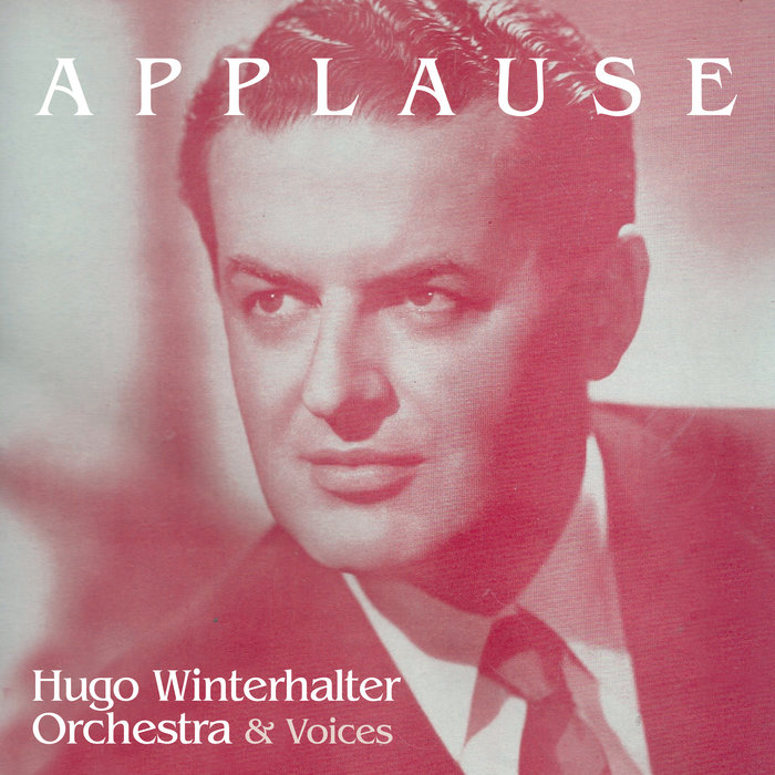 Applause | Hugo Winterhalter Orchestra | Hugo Winterhalter