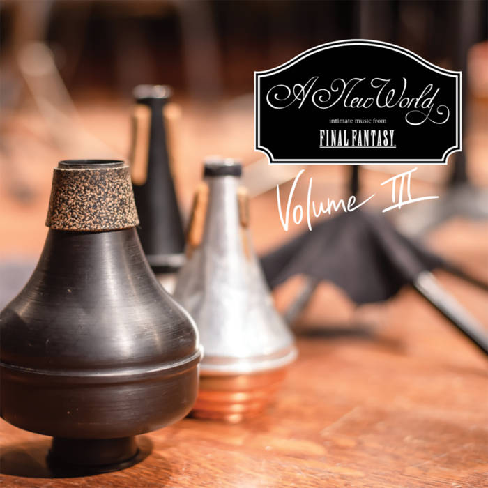 A New World: intimate music of FINAL FANTASY - Volume III | A New World ...