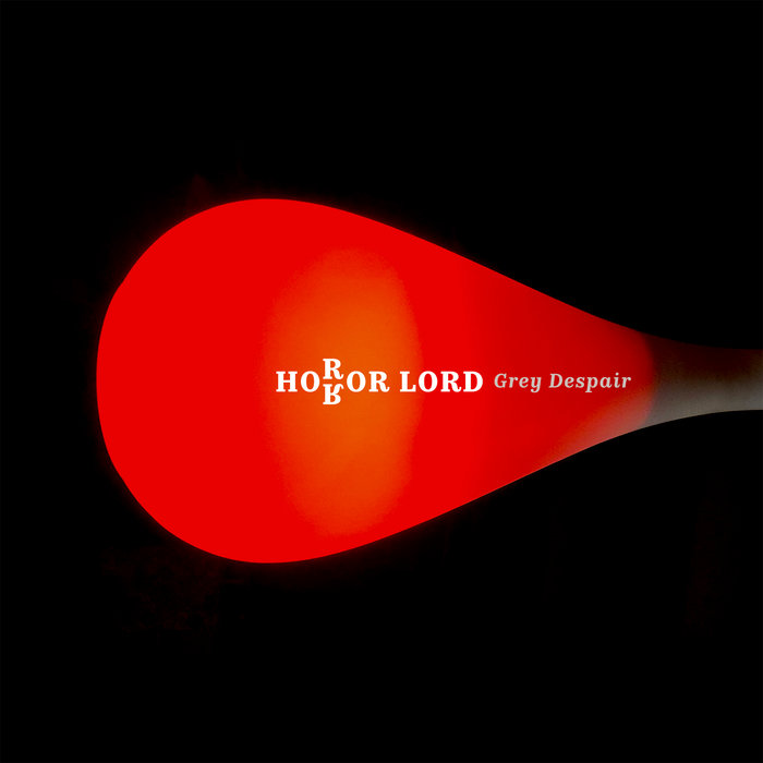 Grey Despair (feat. Rob Rowe) | Horror Lord