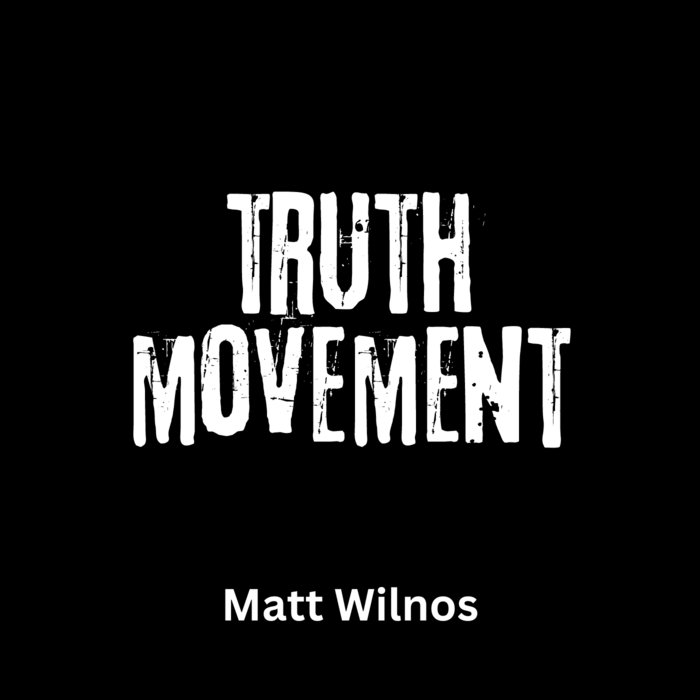 Truth Movement | WILNOS
