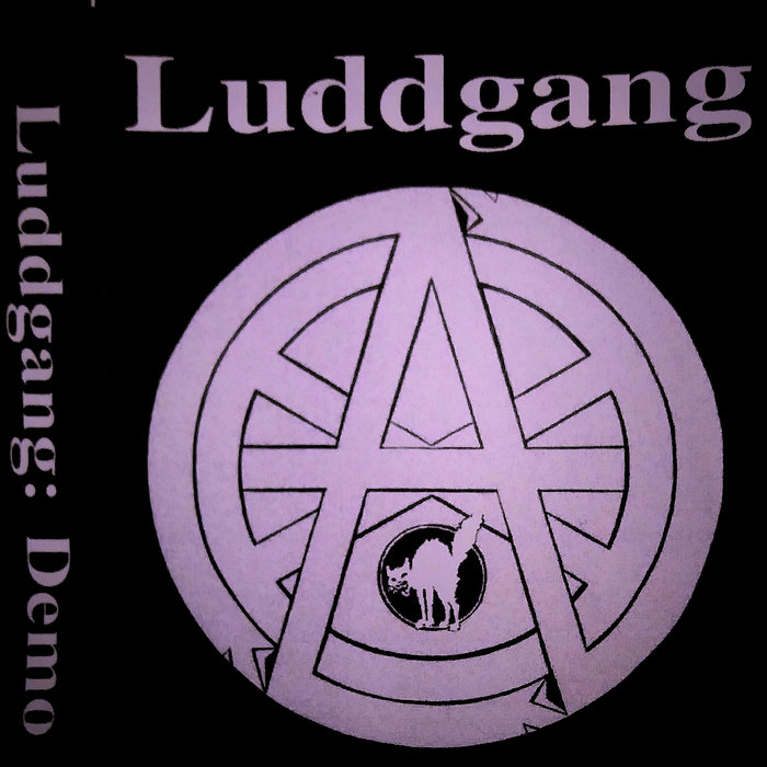 Ludd Gang Demo 1999 | sheffieldtapearchive