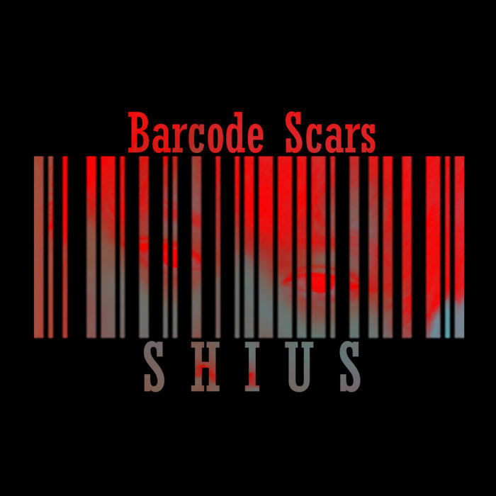Barcode Scars | Shius ft. Josh Woodward | Shius