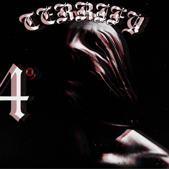 Terrify | 4°