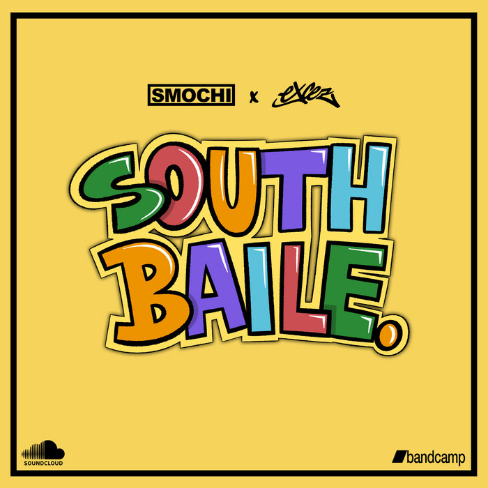 Southbaile (Excez & Smochi Edit) | Smochi